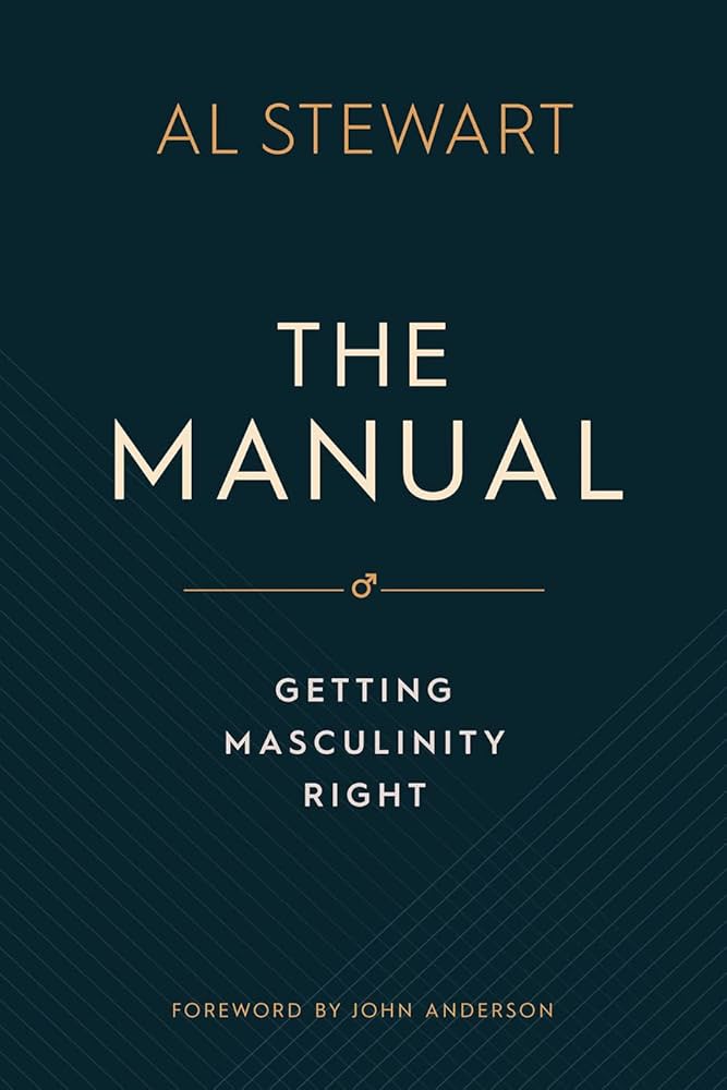 Book Review: The Manual - Getting Masculinity Right - RP Global Alliance